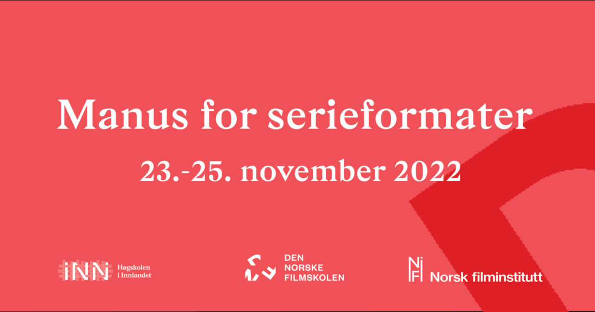 Den norske filmskolen | Kurs: Manus for serieformater